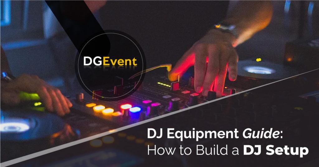 How to Hire DJ Equipment for an Event | DG Event